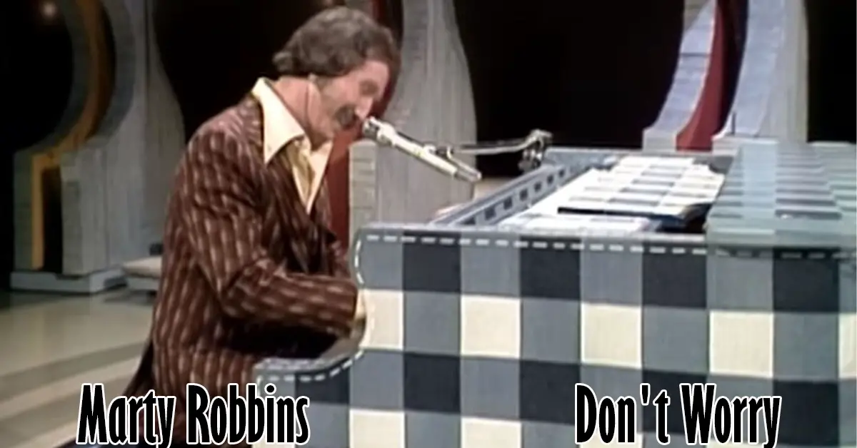Marty Robbins - Don't Worry