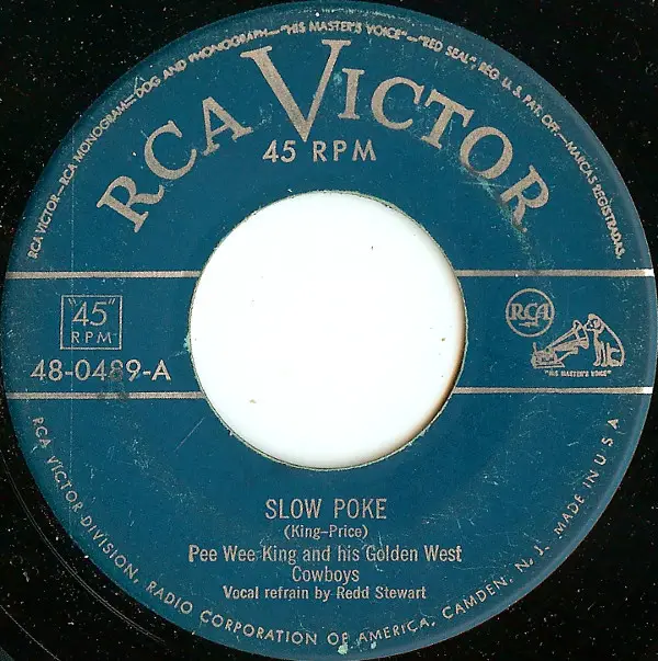 Pee Wee King - Slow Poke
