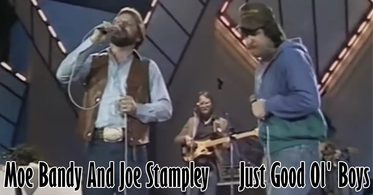 Moe Bandy & Joe Stampley - Just Good Ol' Boys