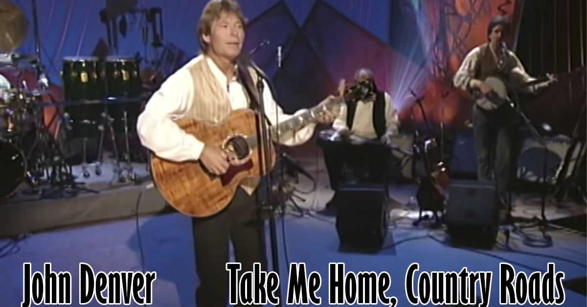 John Denver - Take Me Home, Country Roads