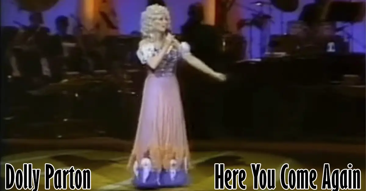 Dolly Parton Here You Come Again