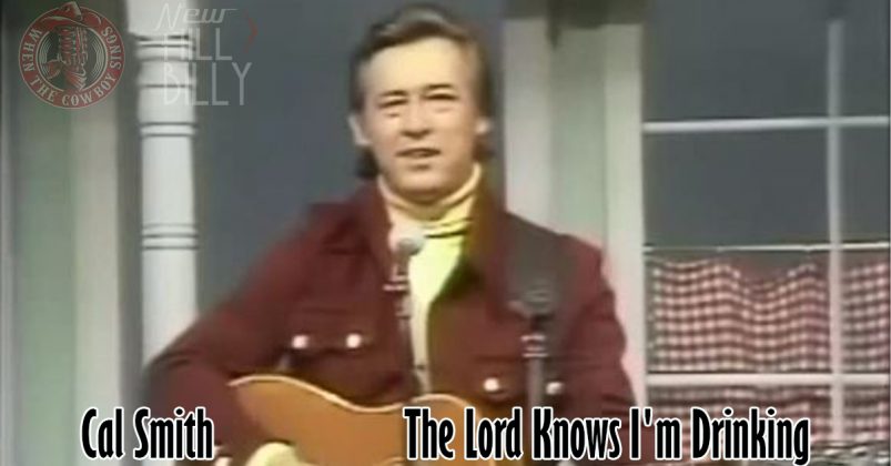 Cal Smith - The Lord Knows I'm Drinking