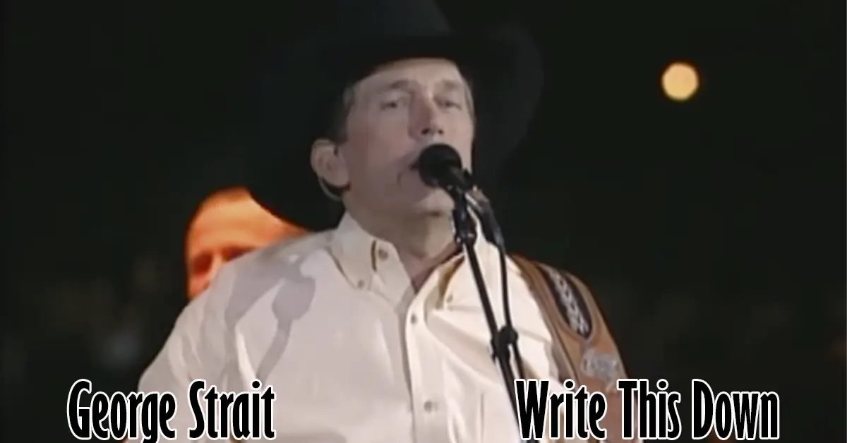George Strait - Write This Down