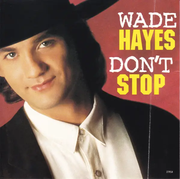 Wade Hayes - Don't Stop