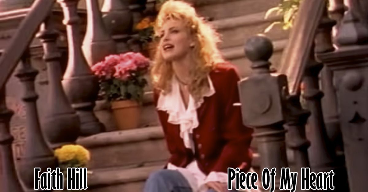 Faith Hill - Piece Of My Heart
