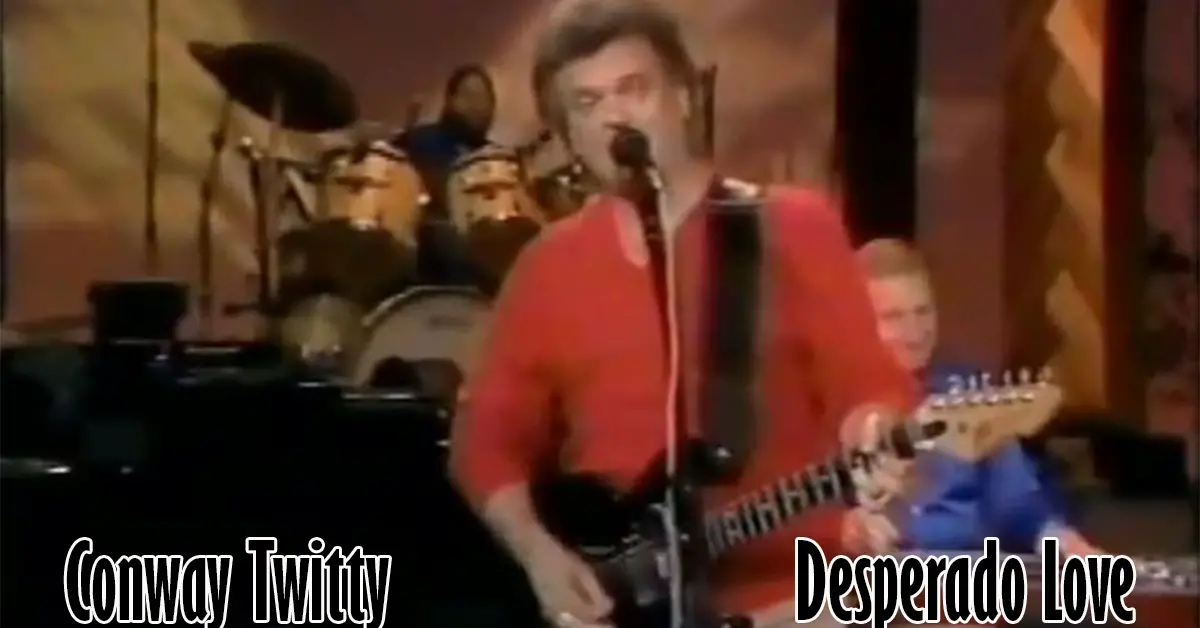 Conway Twitty - Desperado Love