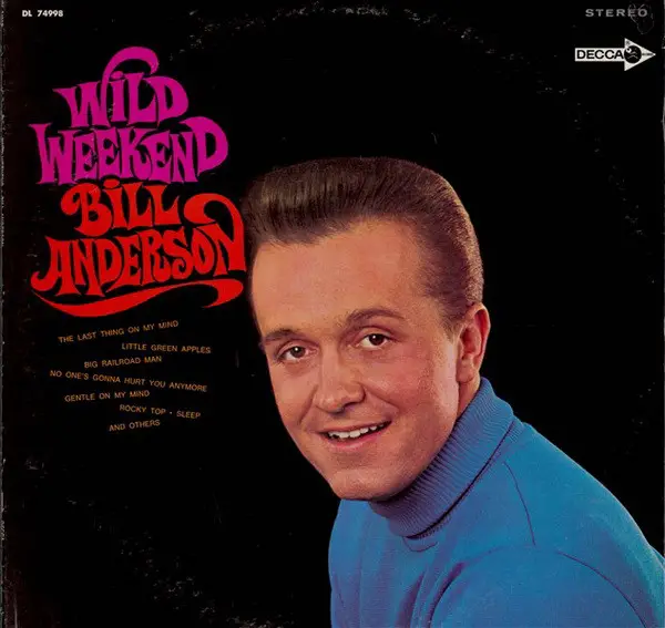 Bill Anderson - Wild Week-End