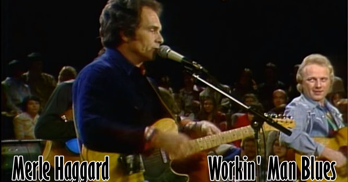 Merle Haggard - Workin' Man Blues