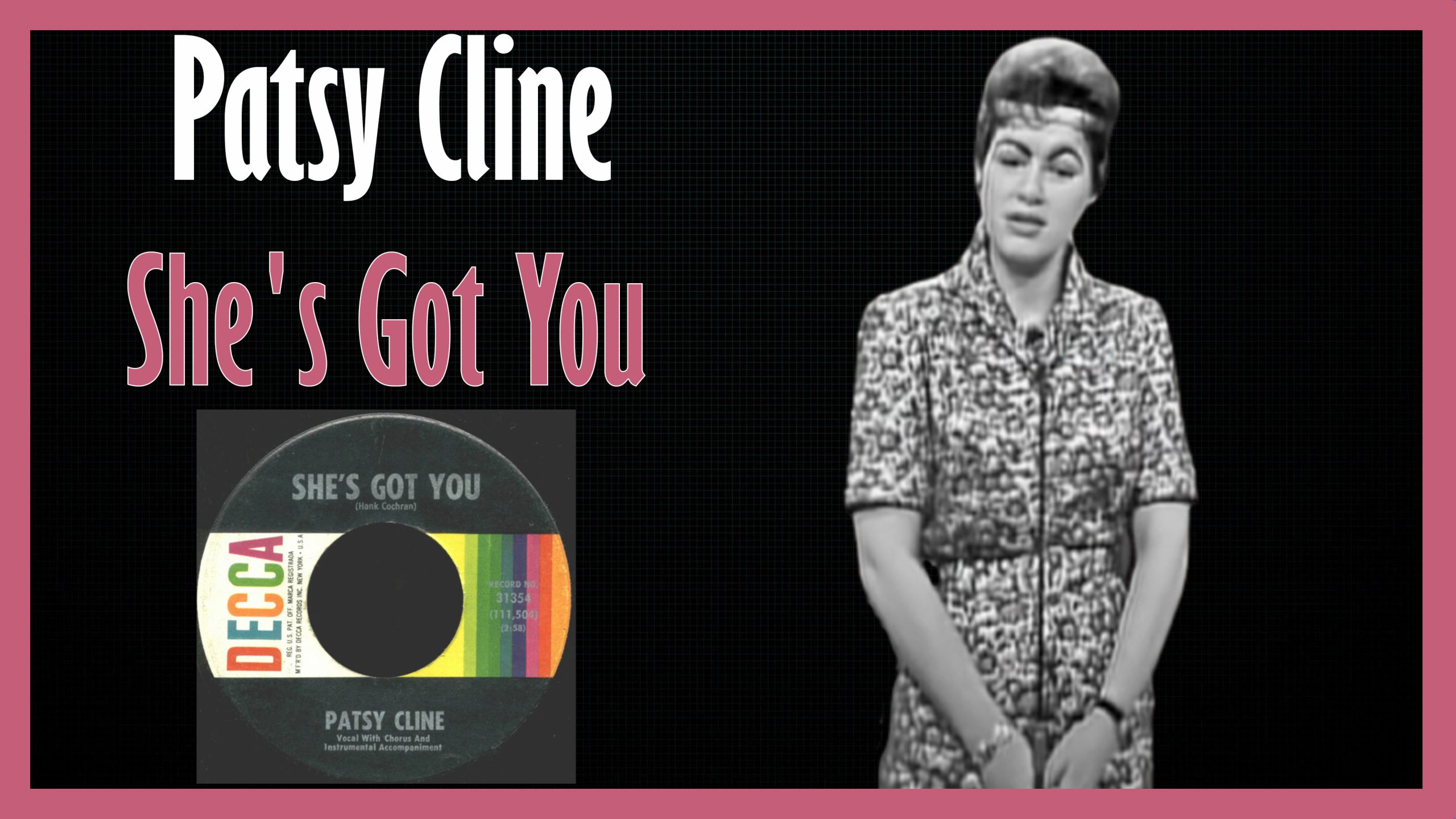Patsy Cline - She's Got You