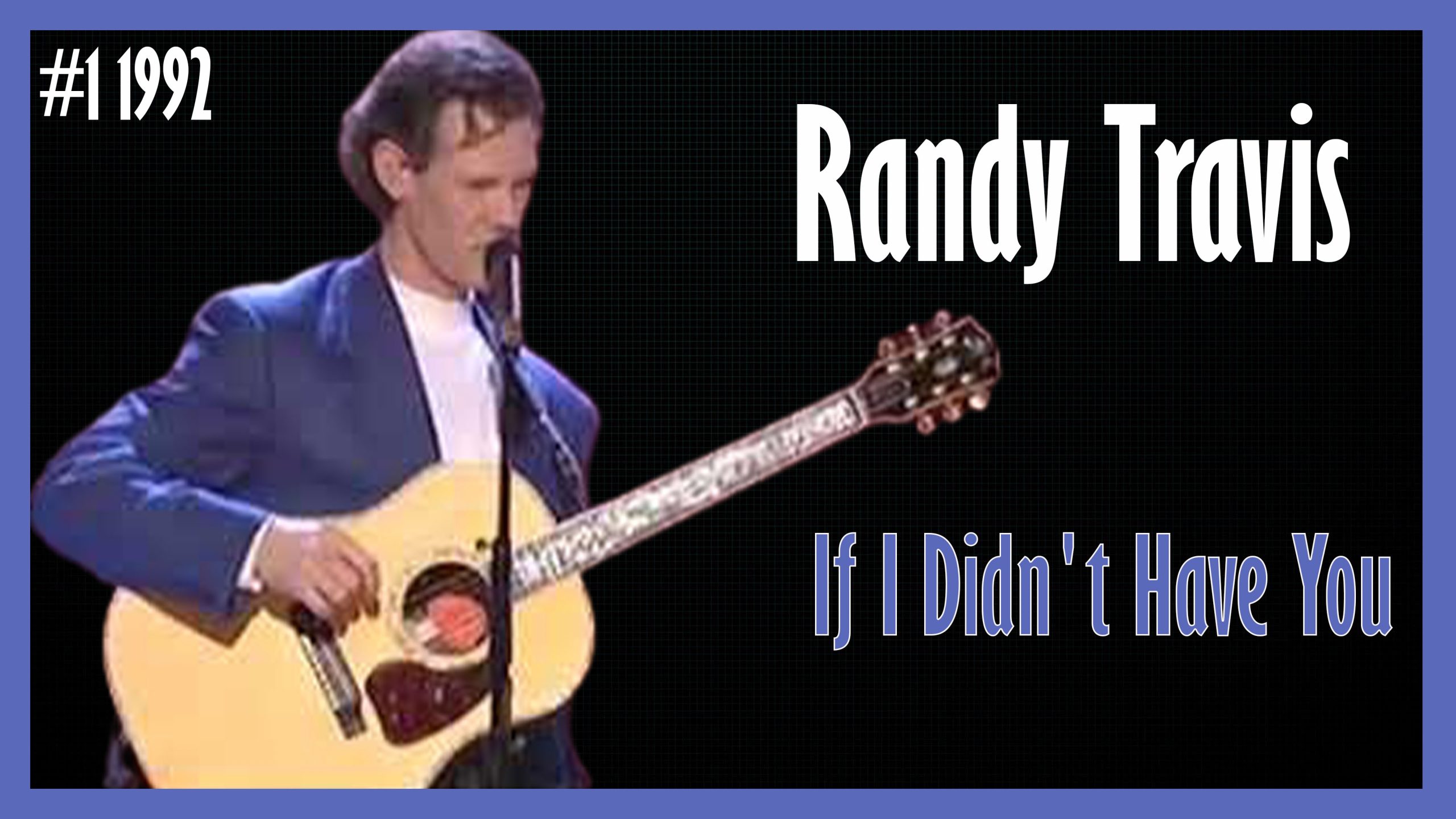 Randy Travis - If I Didn't Have You