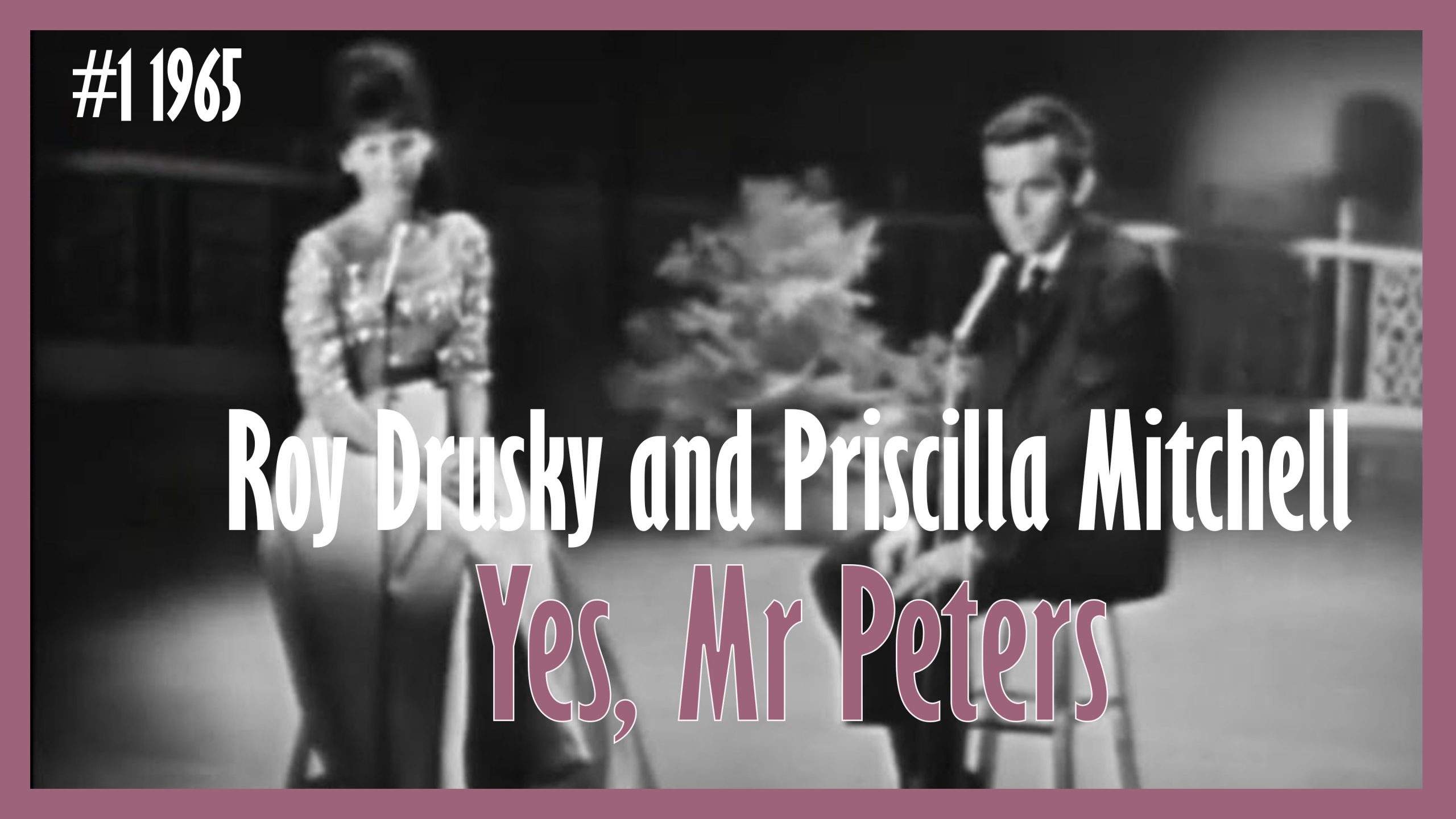 Roy Drusky and Priscilla Mitchell - Yes, Mr. Peters