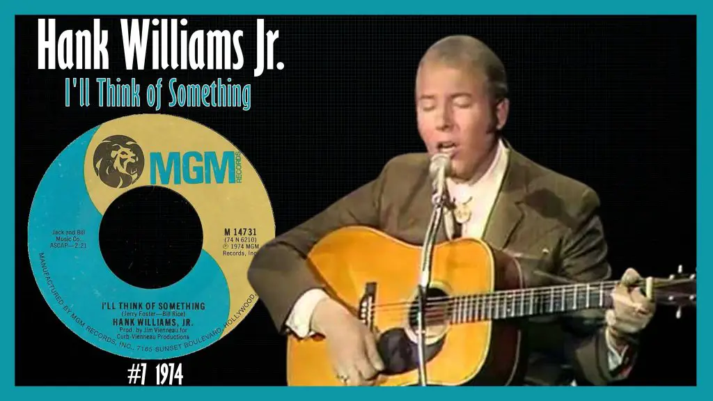 Hank Williams Jr. - I'll Think of Something