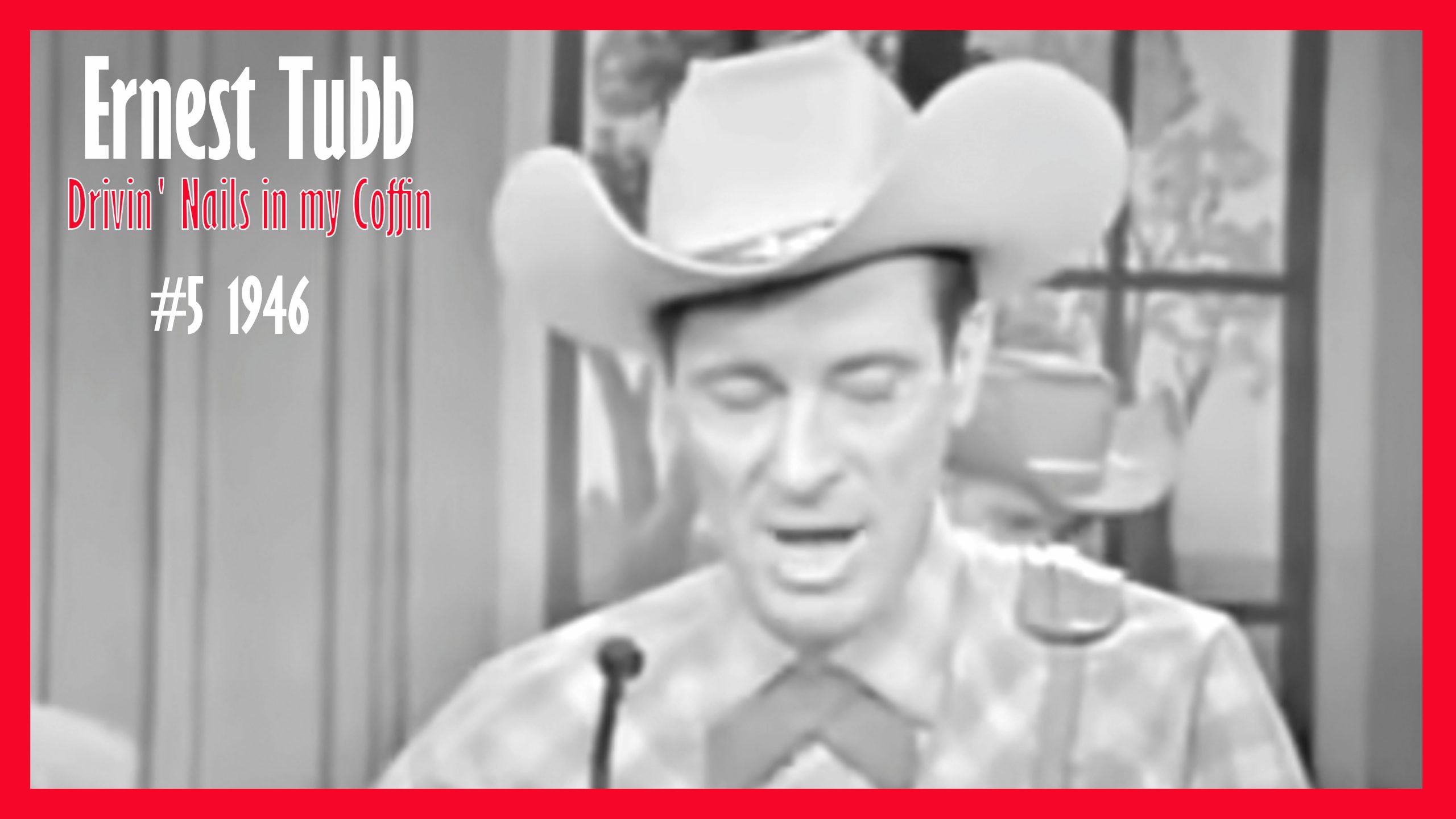 Ernest Tubb's "Drivin' Nails in My Coffin": A Classic Country Music Tune