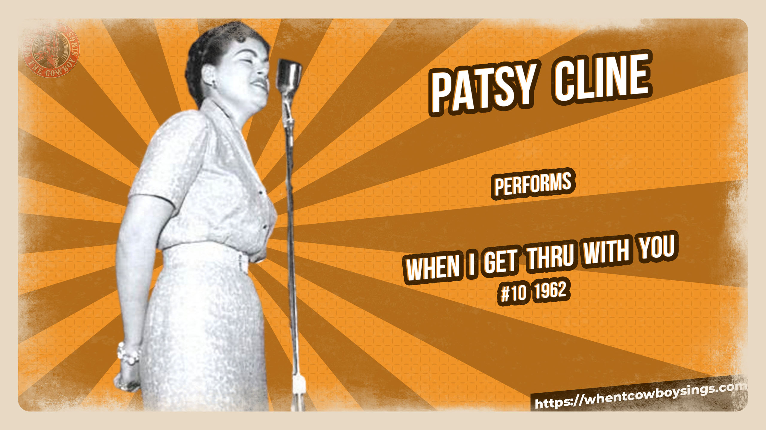 Patsy Cline - When I Get Thru with You